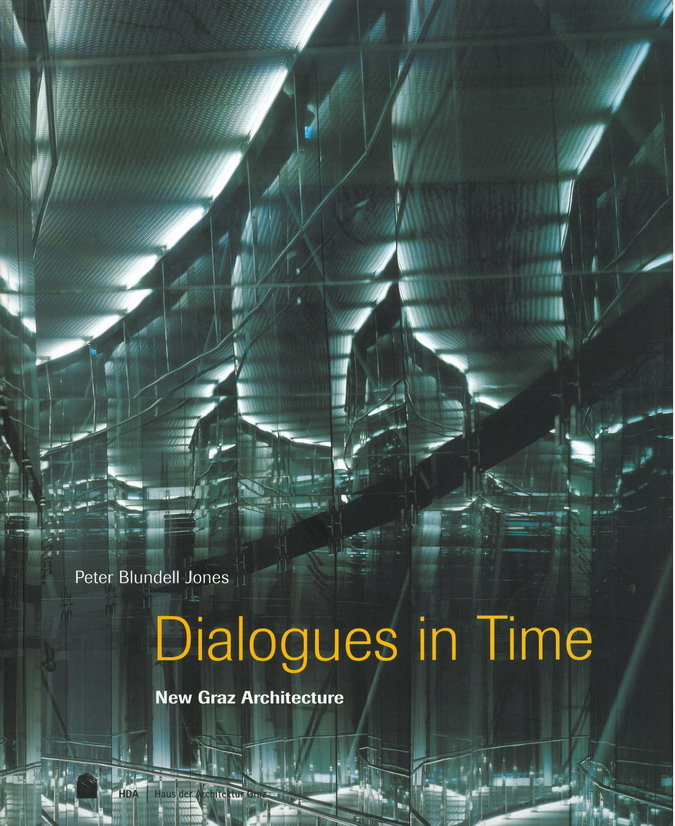 Dialogues in Time – New Graz Architecture — Haus der Architektur